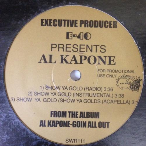 AL CAPONE / SHOW YA GOLD | VINYL,A.B.C.D | IITIGHT MUSIC