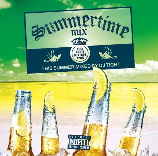 DJ T!GHT / SUMMERTIME MIX | MIX TAPE,GANGSTA RAP / HIPHOP | IITIGHT MUSIC