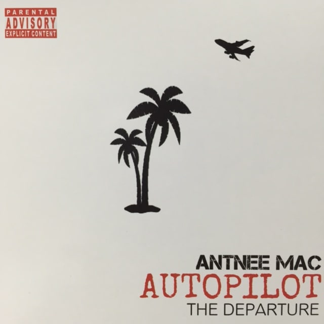 ANTHEE MAC / AUTOPILOT THE DEPARTURE | IMPORT CD,WEST COAST | IITIGHT MUSIC