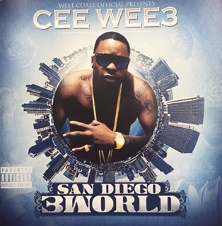 CEE WEE 3 / SAN DIEGO 3WORLD | IMPORT CD,WEST COAST | IITIGHT MUSIC