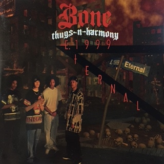 BONE THUGS-N-HARMONY / E 1999 ETERNAL | IMPORT CD,WEST COAST | IITIGHT ...
