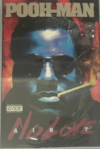 POOH-MAN / AINT NO LOVE | TAPE,N.O.P.Q | IITIGHT MUSIC