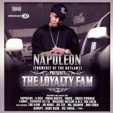 NAPOLEON/THE LOYALTY FAM | IMPORT CD,WEST COAST | IITIGHT MUSIC