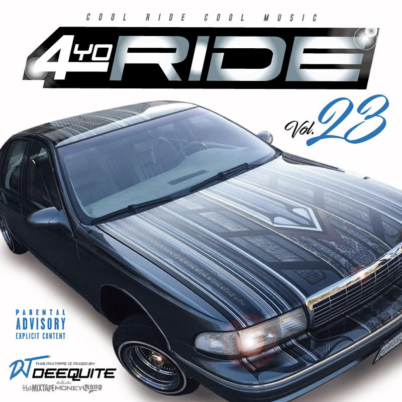 DJ DEEQUITE / 4 YO RIDE VOL.23 | MIX TAPE,GANGSTA RAP / HIPHOP | IITIGHT MUSIC
