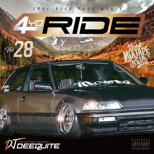 4YO RIDE Vol.28 / Mixed by DJ DEEQUITE | MIX TAPE,GANGSTA RAP / HIPHOP | IITIGHT MUSIC