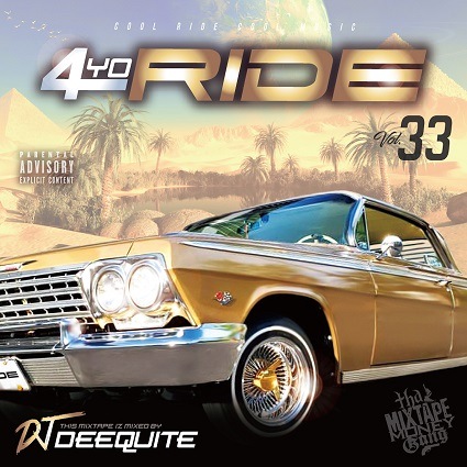 DJDEEQUITE / 4 YO RIDE VOL.33 | MIX TAPE,GANGSTA RAP / HIPHOP | IITIGHT MUSIC