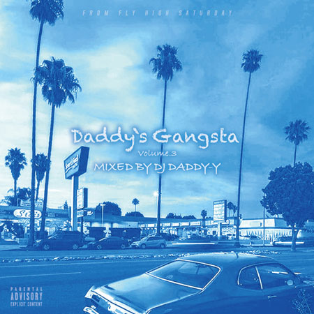 DADDY`S GANGSTA 3 / DJ DADDY-Y | MIX TAPE,GANGSTA RAP / HIPHOP ...