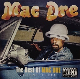 MAC DRE / THE BEST OF MAC DRE VOLUME THREE | IMPORT CD,WEST COAST ...