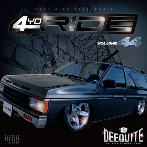4YO RIDE Vol.44 / DJ DEEQUITE | MIX TAPE,GANGSTA RAP / HIPHOP | IITIGHT MUSIC