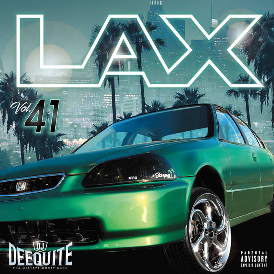 LAX Vol.41 / DJ DEEQUITE | MIX TAPE,GANGSTA RAP / HIPHOP | IITIGHT MUSIC