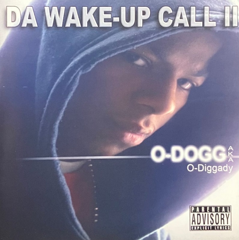 O-DOGG / DA WAKE-UP CALL II | IMPORT CD,MID WEST | IITIGHT MUSIC