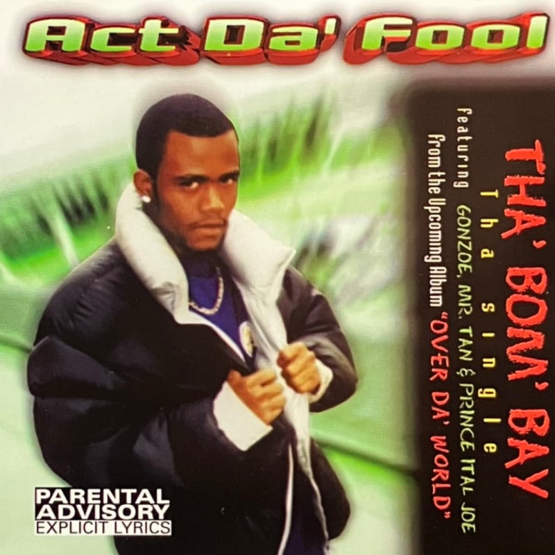 ACT DA' FOOL / THA' BOM' BAY | IMPORT CD,WEST COAST | IITIGHT MUSIC
