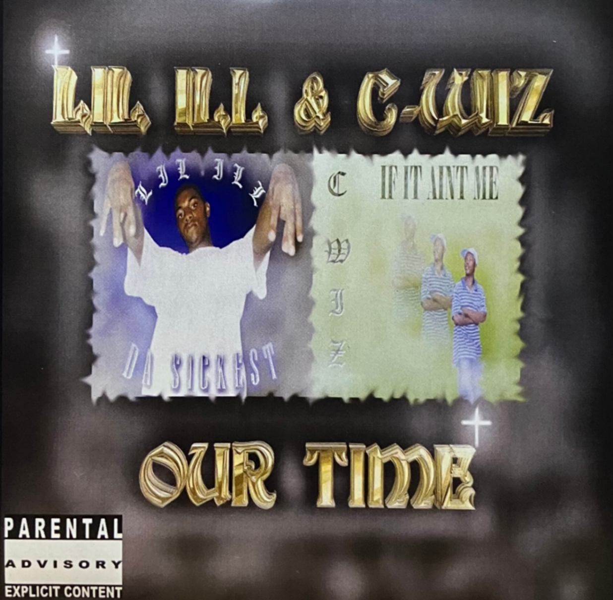 LIL ILL & C-WIZ / OUR TIME | IMPORT CD,DOWN SOUTH | IITIGHT MUSIC