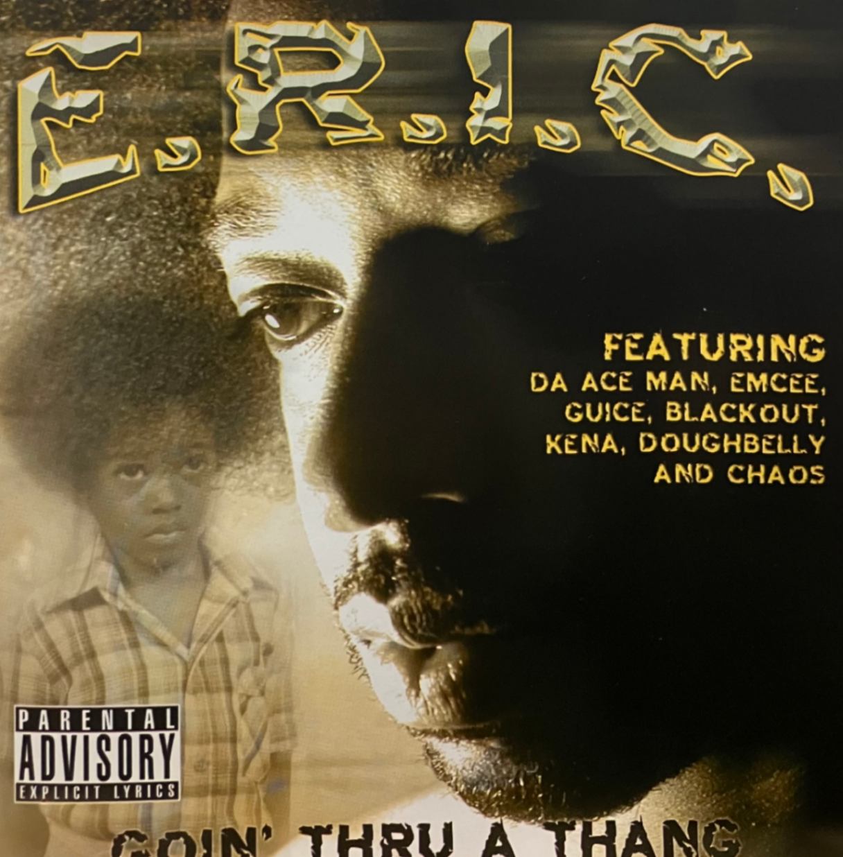 E.R.I.C. / GOIN' THRU A THANG | IMPORT CD,DOWN SOUTH | IITIGHT MUSIC