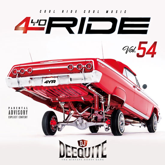4YO RIDE Vol.54 / DJDEEQUITE | MIX TAPE,GANGSTA RAP / HIPHOP | IITIGHT MUSIC