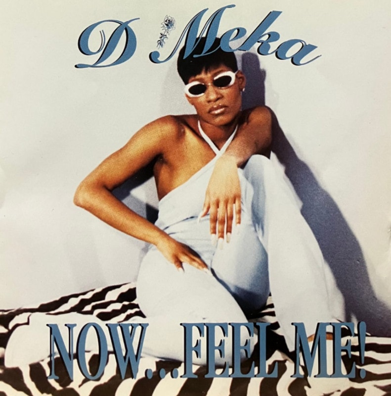 D' MEKA / NOW...FEEL ME! | IMPORT CD,MID WEST | IITIGHT MUSIC