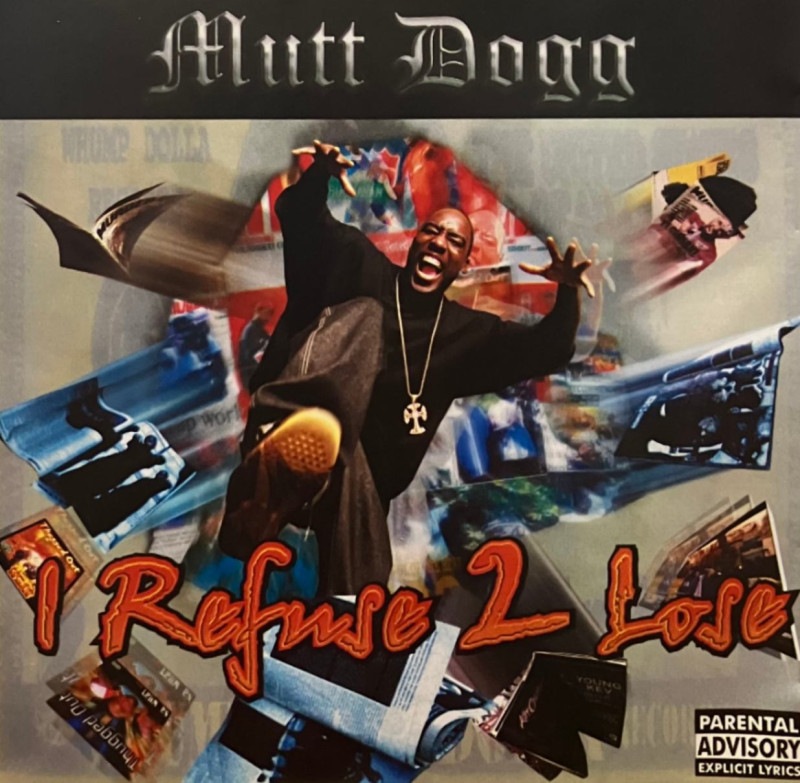 MUTT DOGG / I REFUSE 2 LOSE | IMPORT CD,OTHER | IITIGHT MUSIC