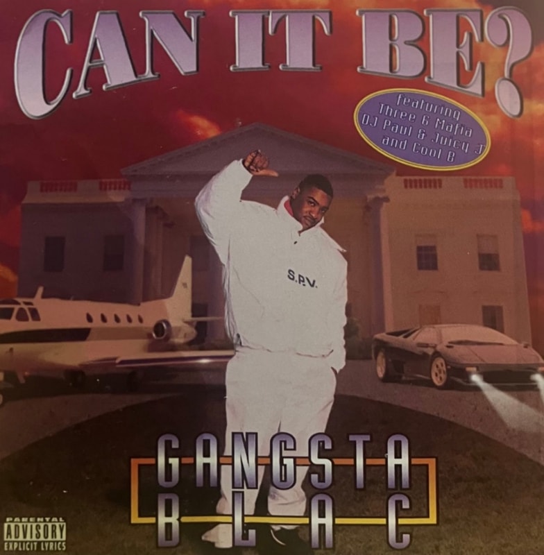 GANGSTA BLAC / CAN IT BE? | IMPORT CD,DOWN SOUTH | IITIGHT MUSIC