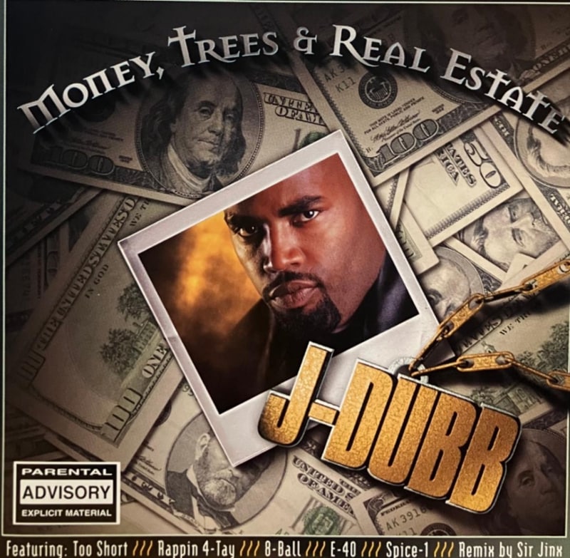J-DUBB / MONEY, TREES & REAL ESTATE | IMPORT CD,WEST COAST | IITIGHT MUSIC