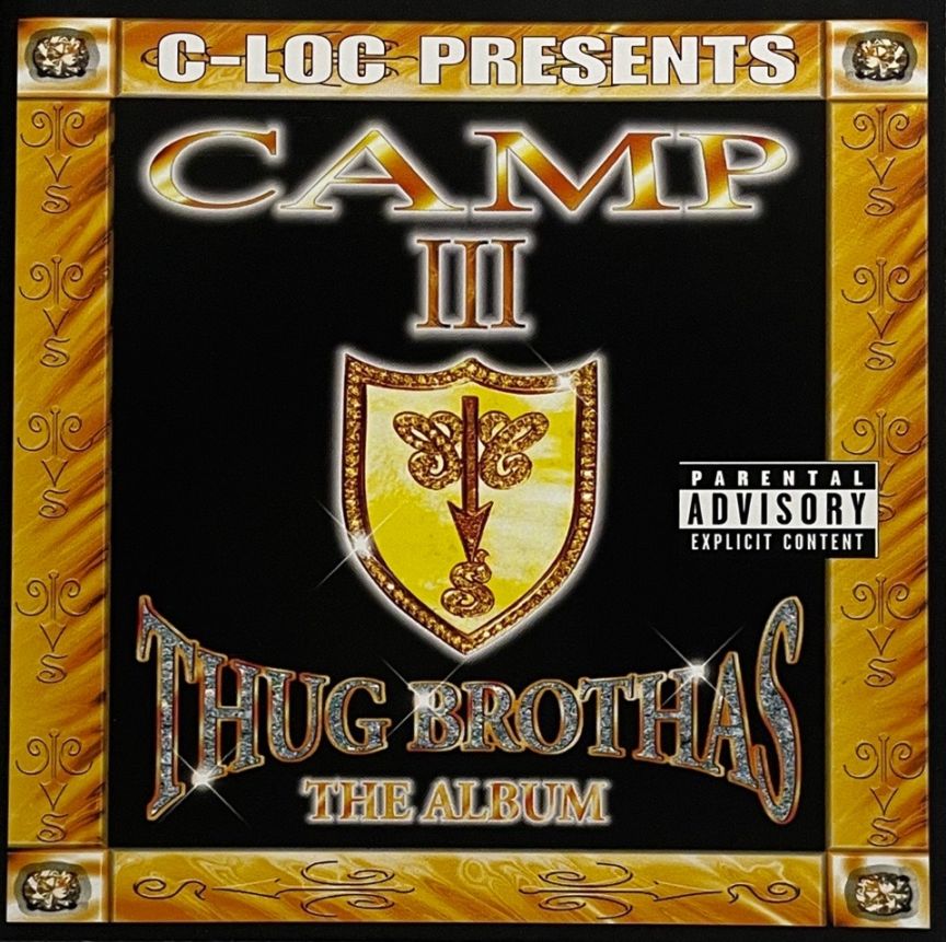 C-Loc Presents Camp III – Thug Brothas | IMPORT CD | IITIGHT MUSIC ...
