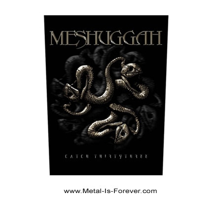 MESHUGGAH (メシュガー) Catch 33 「キャッチ・サーティースリー」 バックパッチ｜メタルTシャツ専門店 METAL IS ...