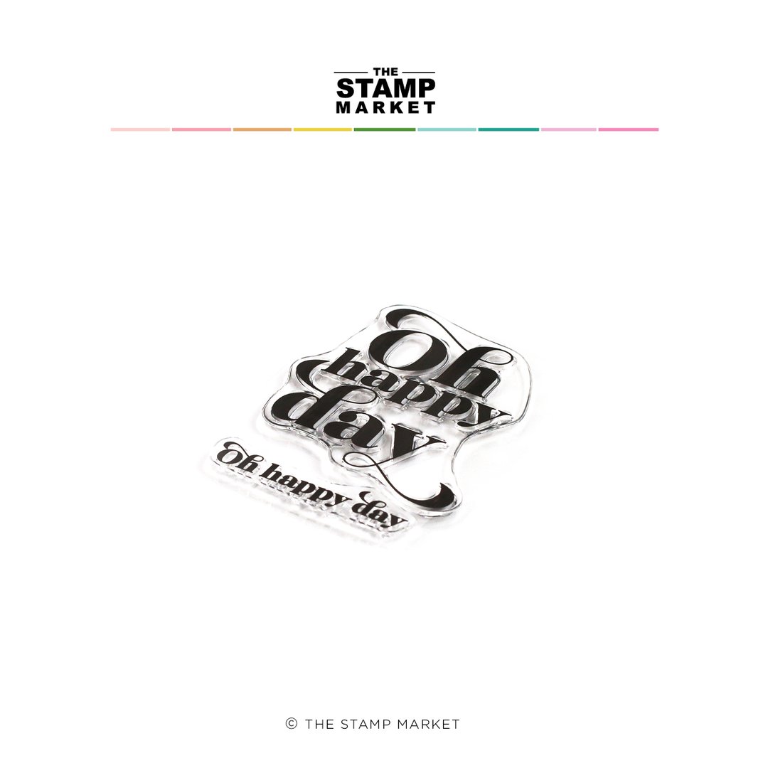 The Stamp Market Stamp - Oh Happy Day | The Stamp Market ,Stamp ...