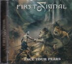 FIRST SIGNAL / FACE YOUR FEARS | HARD ROCK / HEAVY METAL | aor paradise