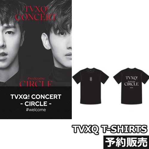【2次予約】TVXQ! T-SHIRTS 「TVXQ!CONCERT-CIRCLE-#welcome GOODS」