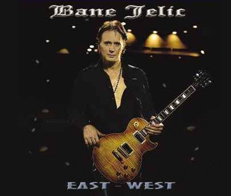 Bane Jelic - East - West [Osvajaci] | ハードロック | | BEYOND BATTLE RECORDS