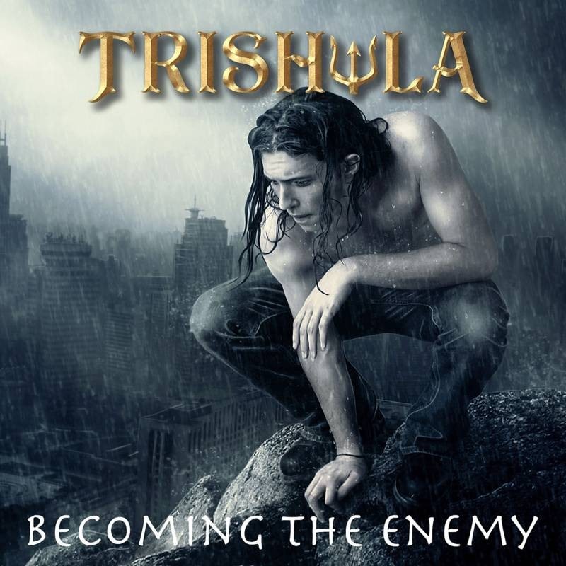 TRISHULA - Becoming the Enemy | ハードロック | | BEYOND BATTLE RECORDS