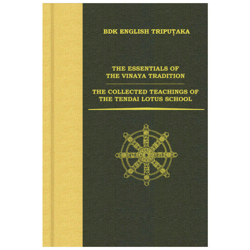 英訳『天台法華宗義集／律宗綱要』 THE COLLECTED TEACHINGS OF THE TENDAI LOTUS SCHOOL／THE ...