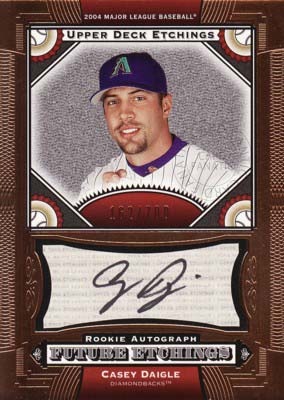 Casey Daigle 2004 UD Etchings Future Etchings Rookie Autograph 700枚限定 ...