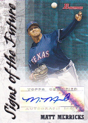 Matt Merricks 2007 Bowman Signs of the Future ｜カードファナティック公式通販