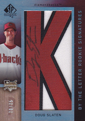 Doug Slaten 2007 SP Authentic By the Letter Rookie Signatures 75枚限定 ...