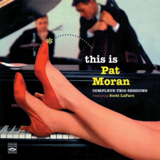 【Complete Trio Sessions (2LPs On 1CD) (Pat Moran featuring Scott LaFaro ...