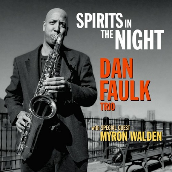 【Spirits In The Night (Dan Faulk Trio)】 | ジャズ、サントラCDの通販なら【Clara Music】