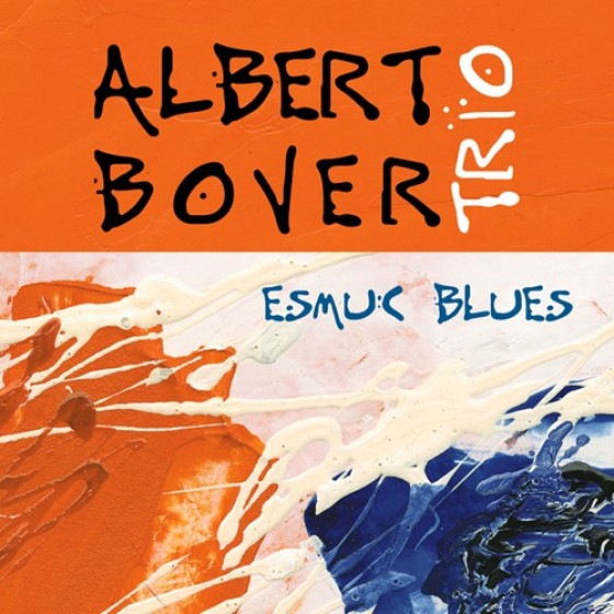 【Esmuc Blues (Albert Bover)】 | ジャズ、サントラCDの通販なら【Clara Music】