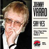 【Say Yes (Johnny Varro)】 | ジャズ、サントラCDの通販なら【Clara Music】