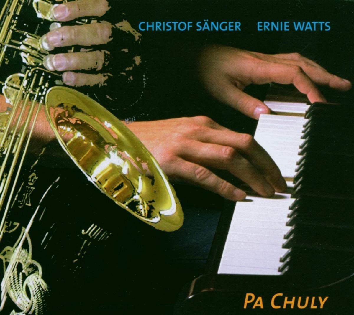 【Pa Chuly (Christof Sanger-Ernie Watts)】 | ジャズ、サントラCDの通販なら【Clara Music】
