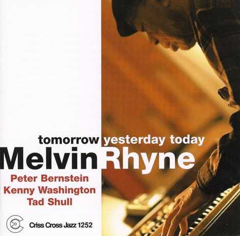 【Tomorrow Yesterday Today (Melvin Rhyne Trio)】 | ジャズ、サントラ、インディースCDの通販なら ...