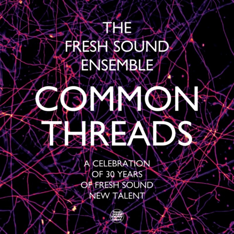 【Common Threads (The Fresh Sound Ensemble)】 | ジャズ、サントラCDの通販なら【Clara Music】