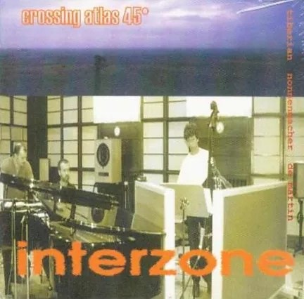 【Crossing Atlas 45°(Interzone Trio)】 | ジャズ、サントラCDの通販なら【Clara Music】