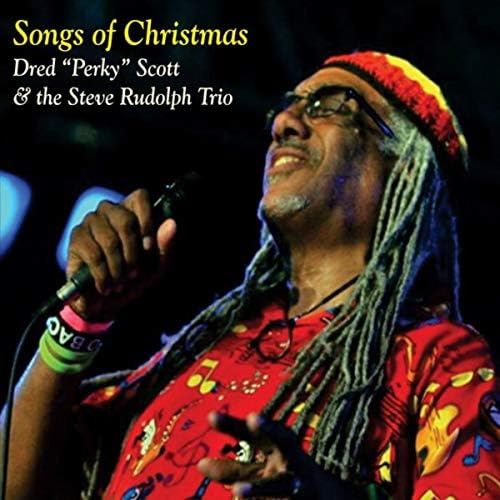 【Songs of Christmas (Dred "Perky Scott and Steve Rudolph Trio)】 | ジャズ ...