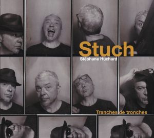 【Tranches De Tronches (Stephane Huchard)】 | ジャズ、サントラCDの通販なら【Clara Music】