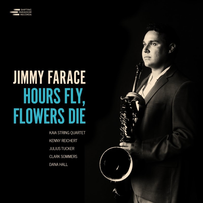 【Hours Fly, Flowers Die (Jimmy Farace)】 | ジャズ、サントラCDの通販なら【Clara Music】