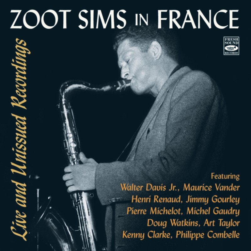 【In France-Live And Unissued Recordings (Zoot Sims)】 | ジャズ、サントラ、インディース ...