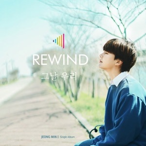韓国音楽 元BOYFRIENDのジョンミン - REWIND (4THシングルアルバム) | CD 男性アーティスト,J | 韓流ショップ