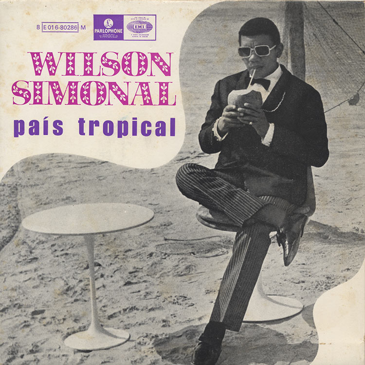 Wilson Simonal (ウィルソン・シモナール) - Pais Tropical [ep] (Used 7") - デシネ・ショップ ...