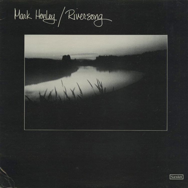 Mark Henley - Riversong (Used LP) - デシネ・ショップ・オンライン - dessinee shop online