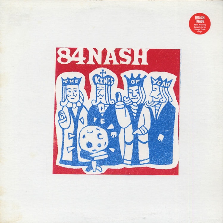 84 Nash - The Kings Of Yeah (Used LP) - デシネ・ショップ・オンライン - dessinee shop ...
